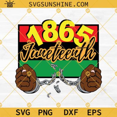 1865 Juneteenth SVG, Celebrate 1865 Juneteenth SVG, Juneteenth 1865 SVG