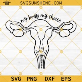 Uterus My Body My Choice SVG, Angry Uterus SVG Cricut Silhouette, Pro ...
