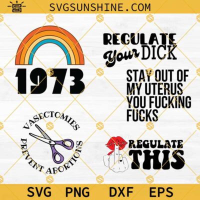 Pro Choice SVG Bundle, My body my choice SVG, Roe v. Wade SVG, Protect ...