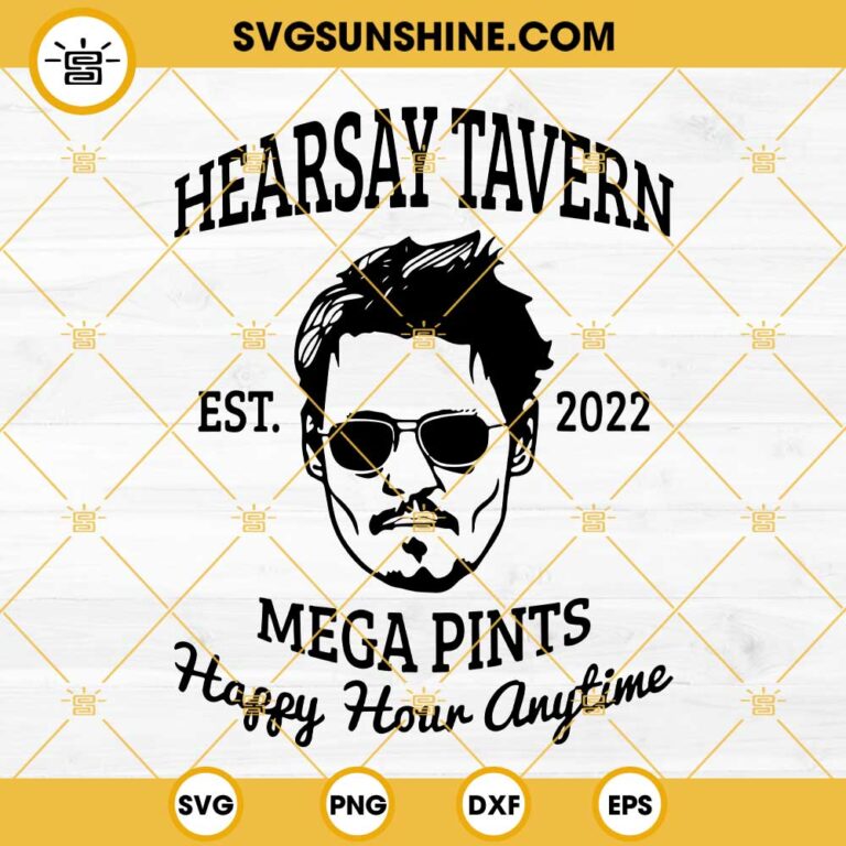 Mega Pint SVG, Johnny Depp SVG PNG, Happy Hour Anytime Hearsay Papers ...