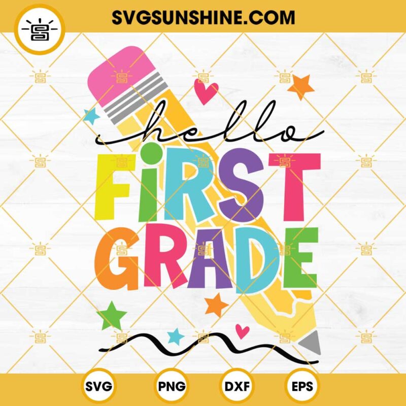 Hello First Grade SVG, 1st Grade SVG, Back To School SVG, Teacher SVG ...