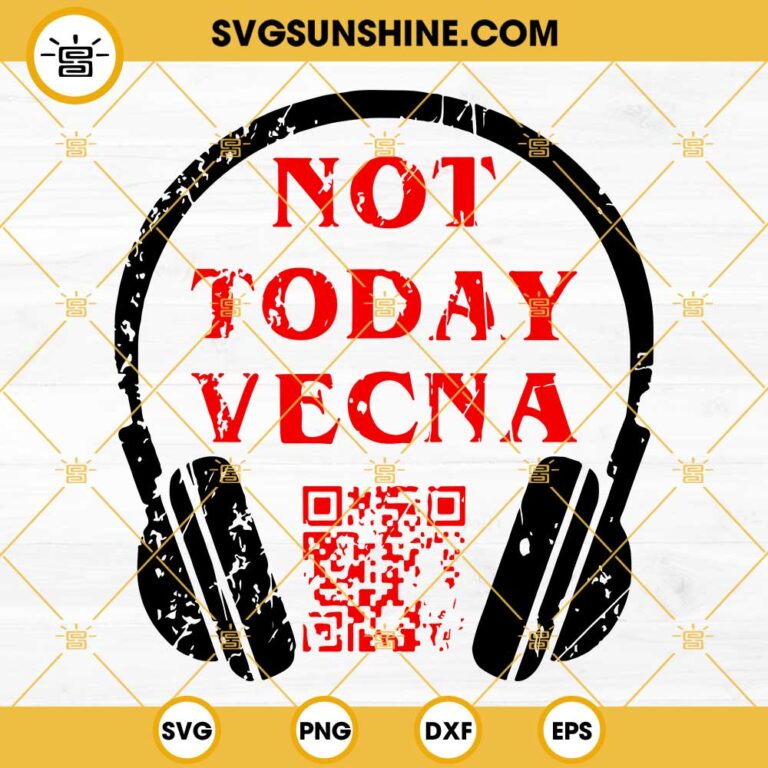 Not Today Vecna SVG, Stranger Things 4 Vecna SVG, Spotify Code ...