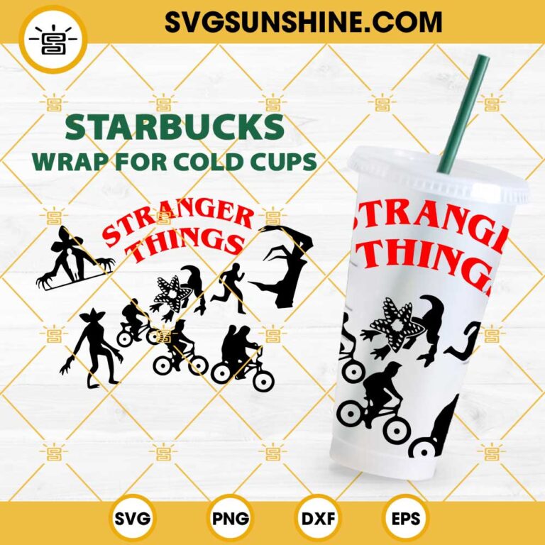 Stranger Things Starbucks Cup SVG, Stranger Things Full Wrap SVG ...