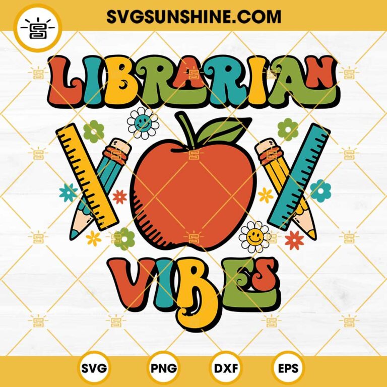 Librarian Vibes SVG, Librarian SVG, Librarian Life SVG, Librarian Cut ...
