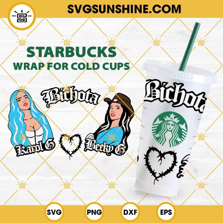 KAROL G Becky G Starbucks Cup SVG, La Bichota Starbucks Cup SVG Layered ...