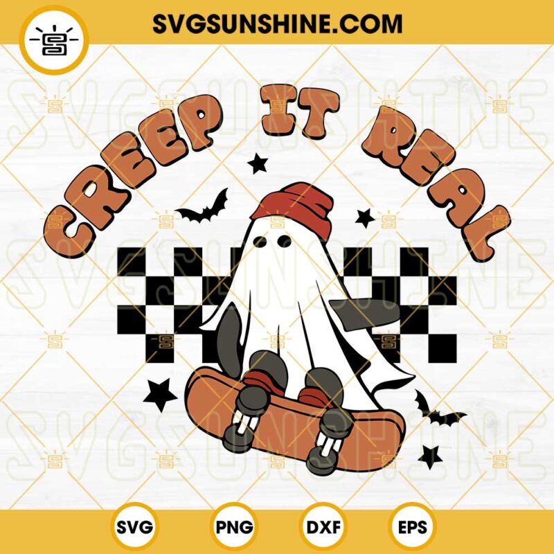 Creep It Real SVG, Ghost Skateboard SVG, Halloween Ghost SVG, Spooky ...