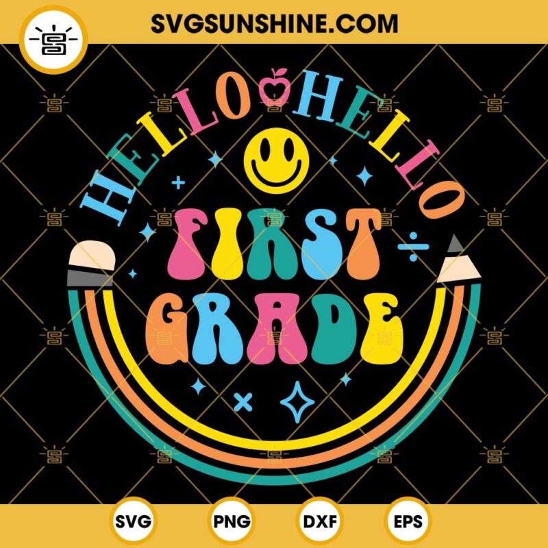 Hello First Grade SVG, Back To School SVG, First Day Of School SVG ...