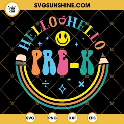 Hello Pre-k SVG, Back To School SVG, First Day Of School SVG, Pre-k ...