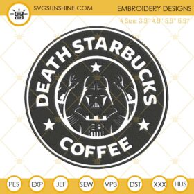 Death Starbucks Coffee Embroidery Design File, Star Wars Darth Vader ...