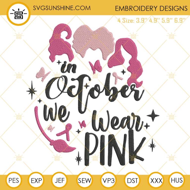 In October We Wear Pink Hocus Pocus Machine Embroidery Design File