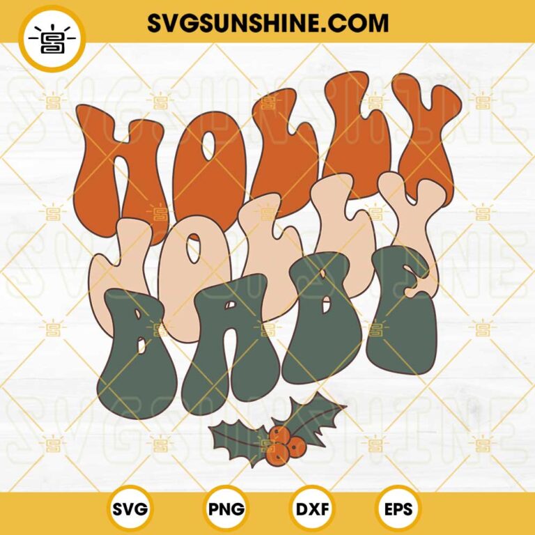 A Holly Jolly Christmas SVG, Holly Jolly Christmas SVG PNG DXF EPS Cut ...
