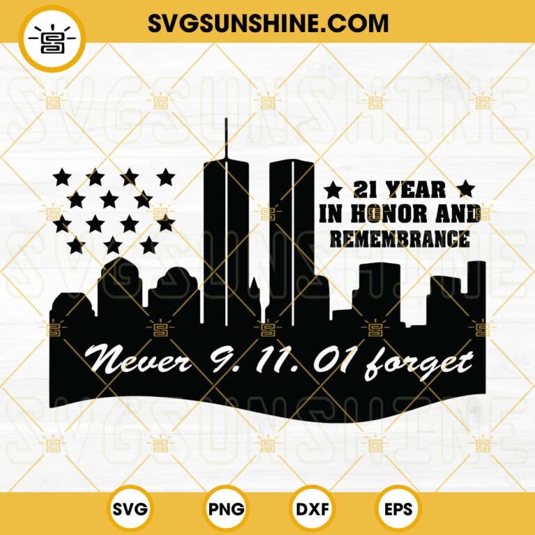 Never Forget 9 11 Twin Towers SVG, September 11th SVG Clipart For ...