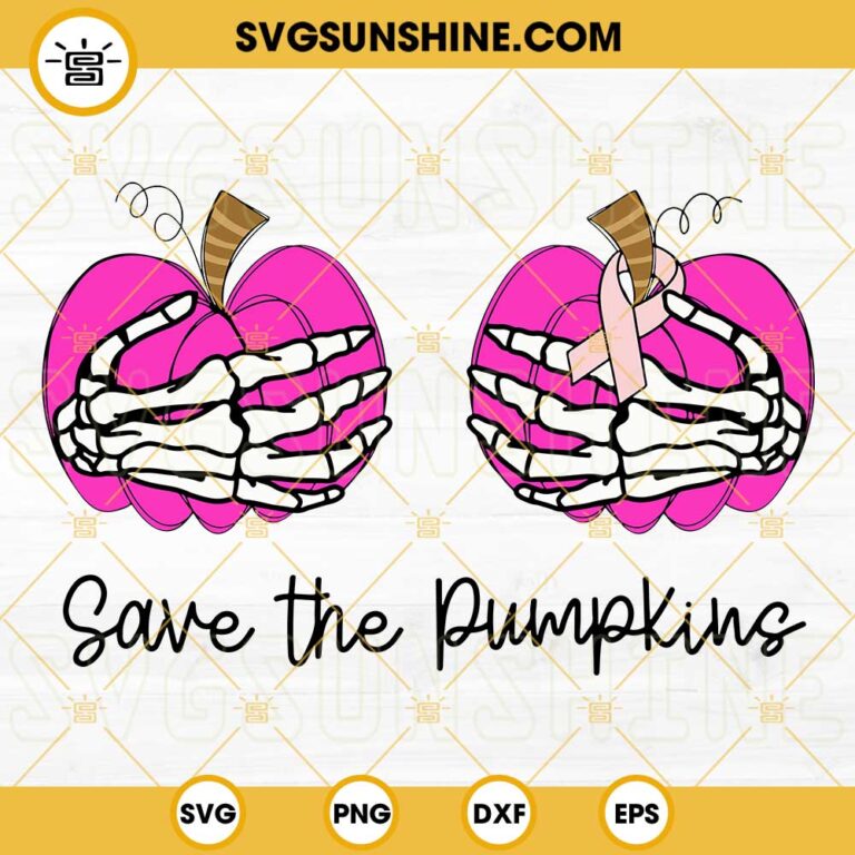 Save The Pumpkins SVG, Pink Pumpkins With Skeleton Hands SVG, Skeleton ...