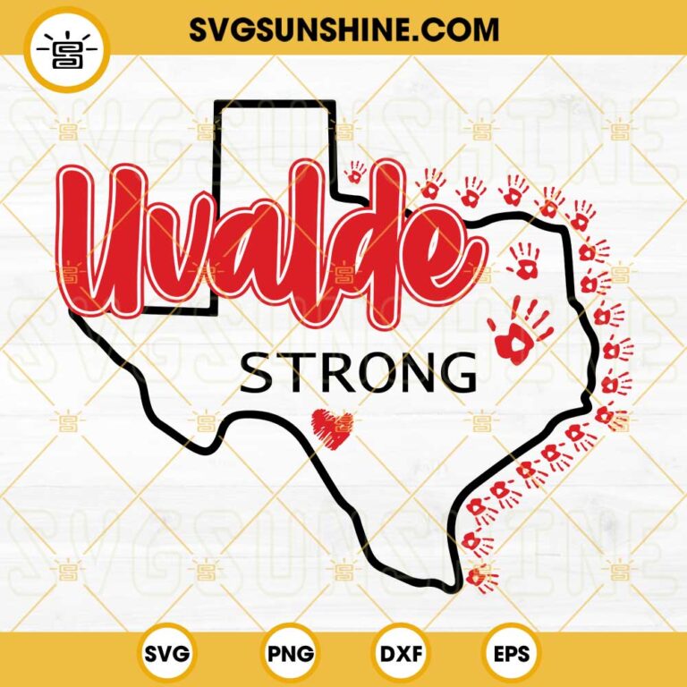 Uvalde Strong SVG, Uvalde SVG, Uvalde Strong Shirt SVG, Pray For Uvalde ...