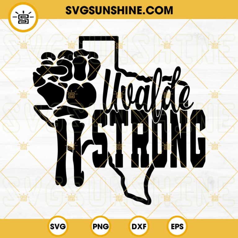 Uvalde Strong SVG, Uvalde Texas SVG, Pray for Uvalde SVG PNG DXF EPS ...