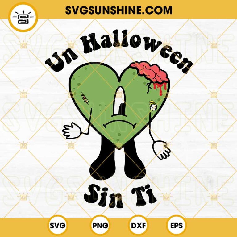 Zombie Heart Un Halloween Sin Ti SVG, Spooky Bad Bunny Halloween SVG ...