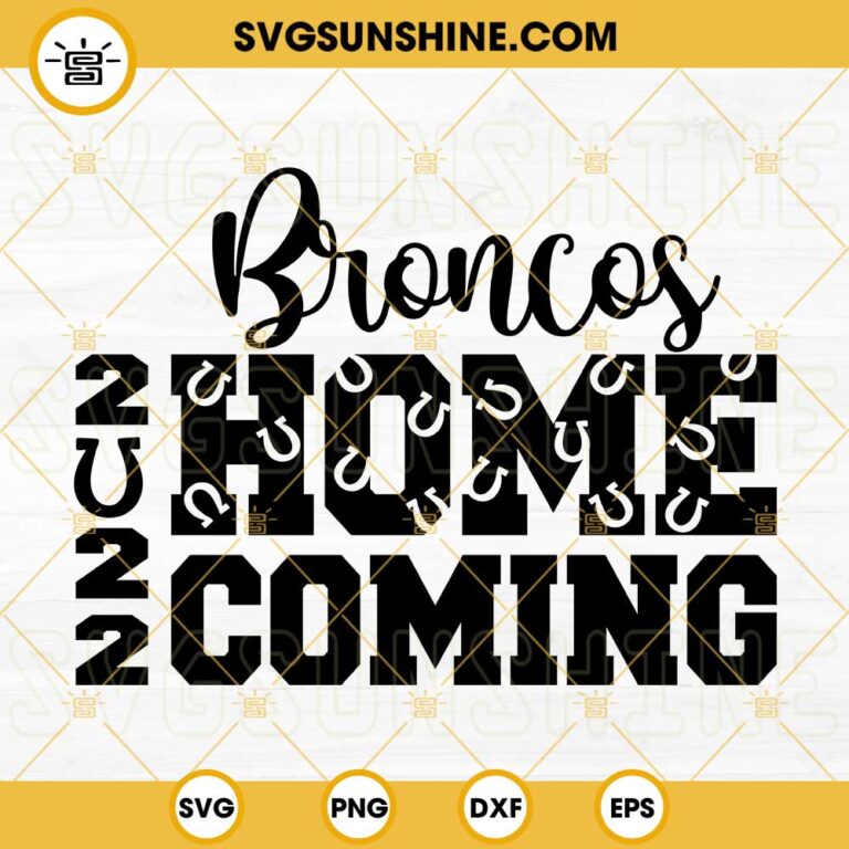 Broncos Homecoming 2022 SVG, Broncos SVG, Homecoming Cut File ...