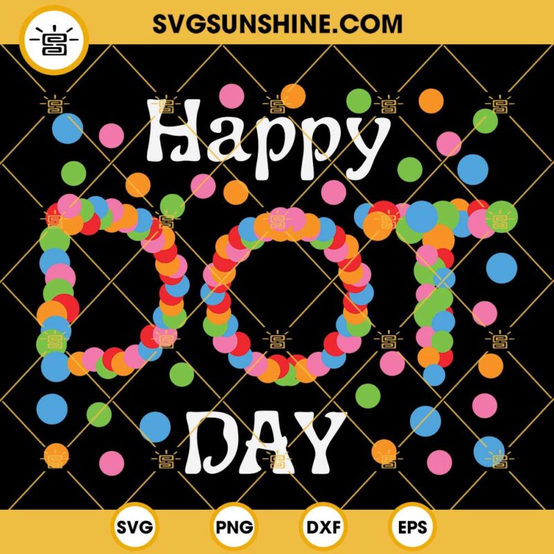 Happy Dot Day Svg Png Dxf Eps Cut Files