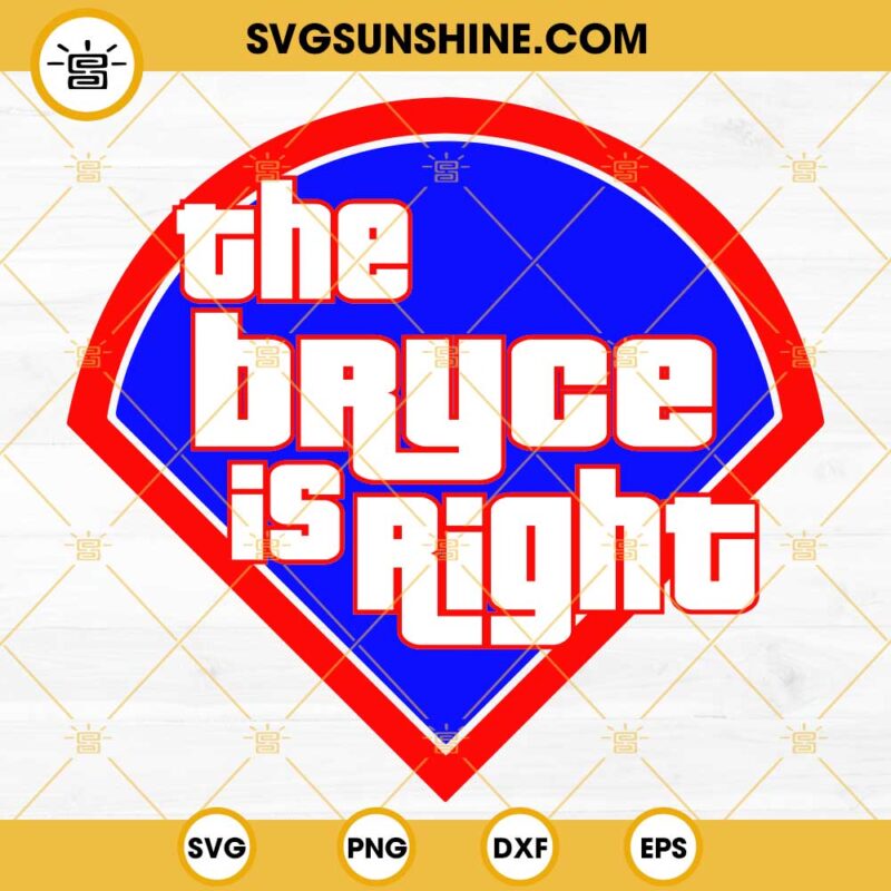 The Bryce is Right Phillies SVG, Philadelphia Phillies Baseball SVG ...