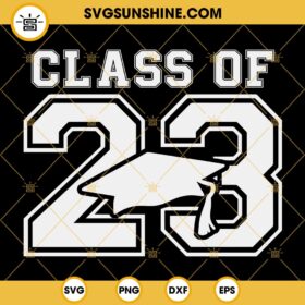 Class Of 2023 SVG, Senior 2023 SVG, Graduation SVG, Back To School SVG