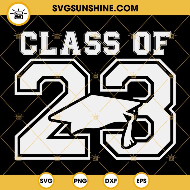 Class Of 2023 Svg Senior 2023 Svg Graduation Svg Back To School Svg 