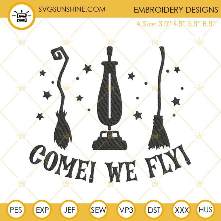 Come We Fly Hocus Pocus Embroidery Design File