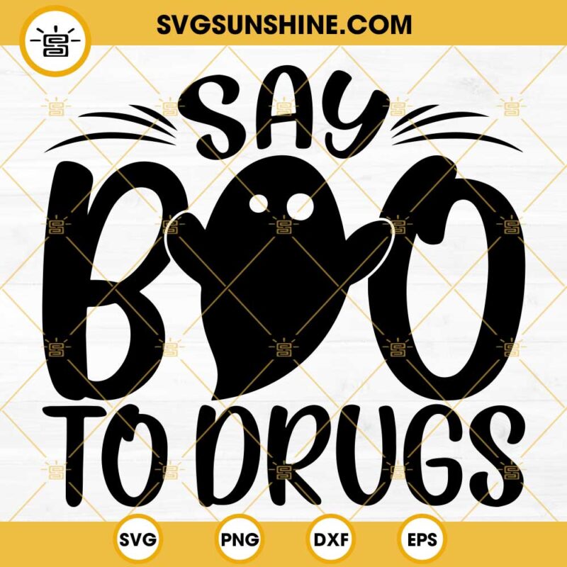 Say Boo To Drugs SVG, Halloween Red Ribbon Week SVG, Halloween SVG ...