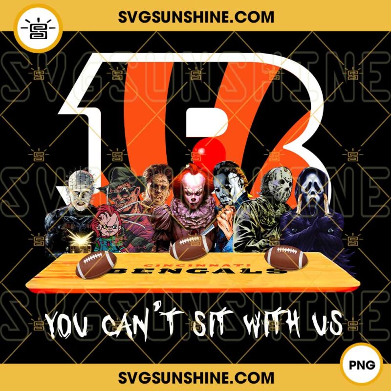 Horror Movies You Can't Sit With Us Cincinnati Bengals PNG, NFL ...