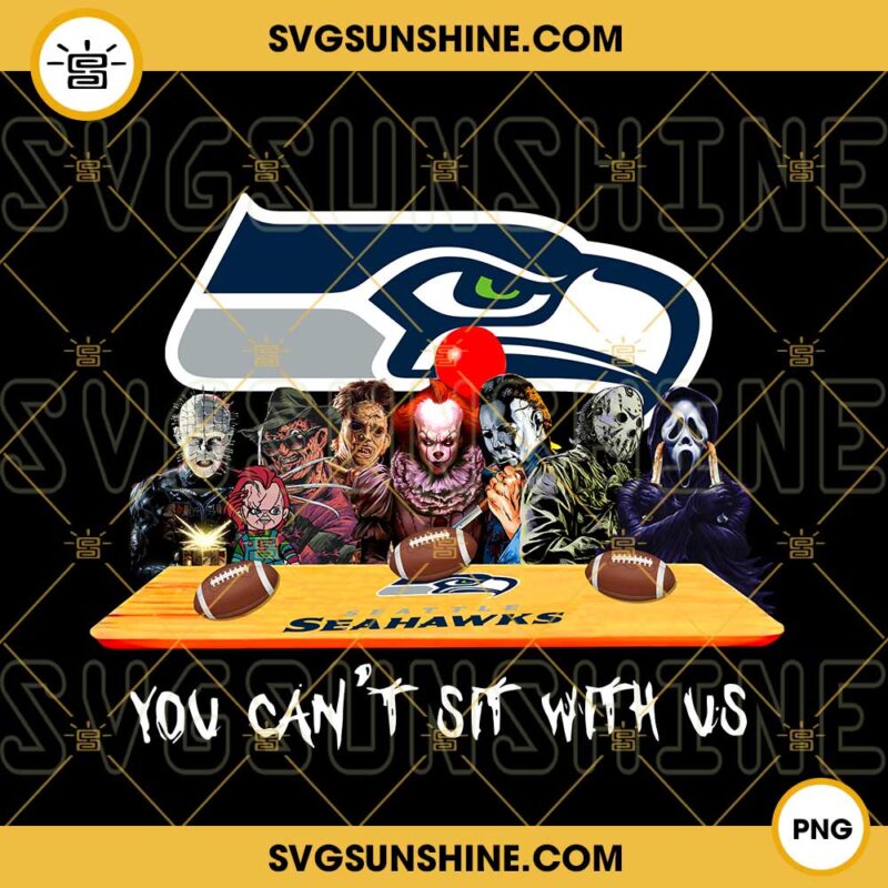 Horror Movies You Can't Sit With Us Seattle Seahawks PNG, NFL Football ...
