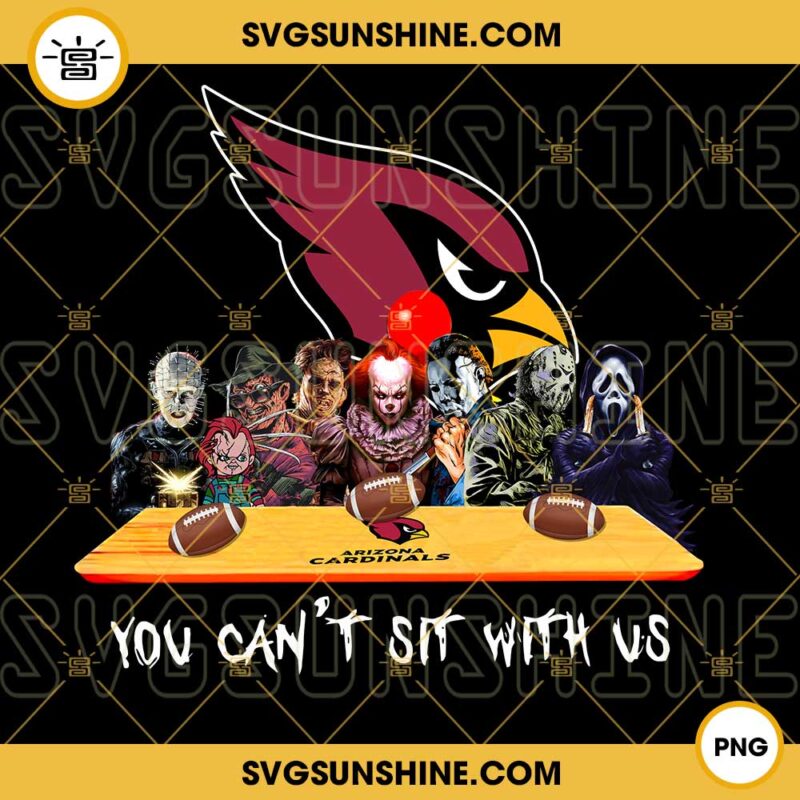 Horror Movies You Can't Sit With Us Arizona Cardinals PNG, NFL Football ...