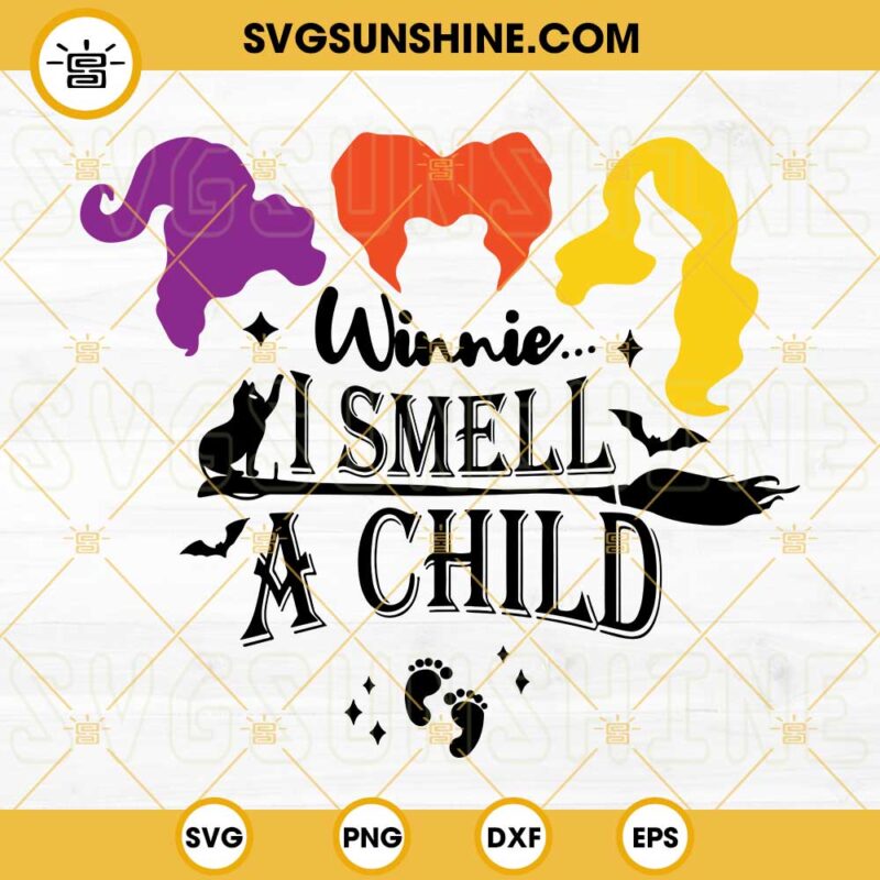 I Smell Children SVG, Hocus Pocus SVG, Sanderson Sisters SVG, Winifred ...