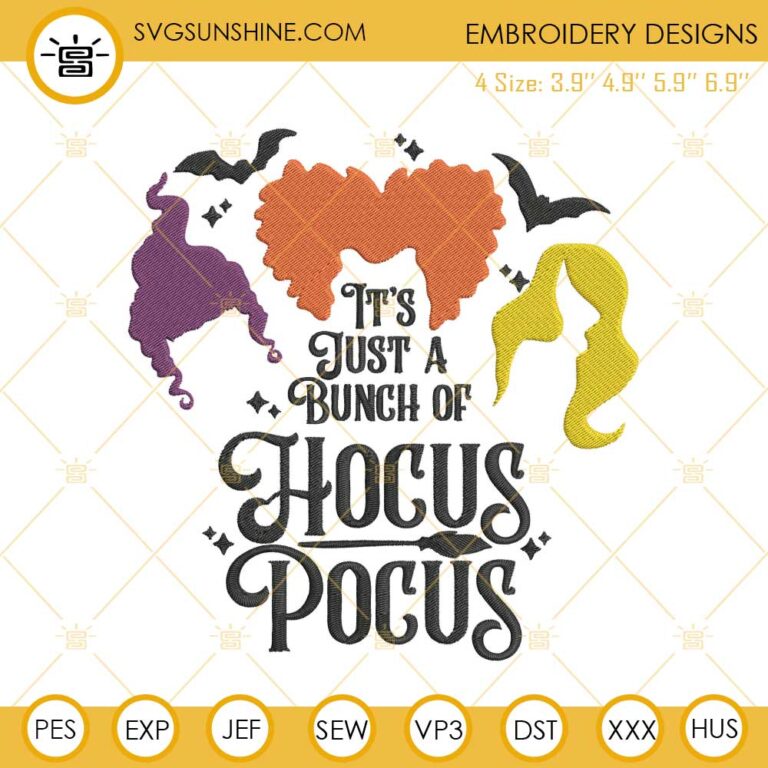 It's Just A Bunch Of Hocus Pocus Embroidery Design File