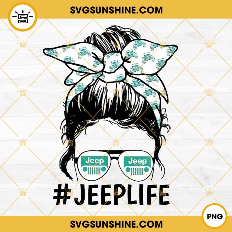 Jeep Life Hippie PNG, Messy Bun Jeep Mom Life PNG Digital Download