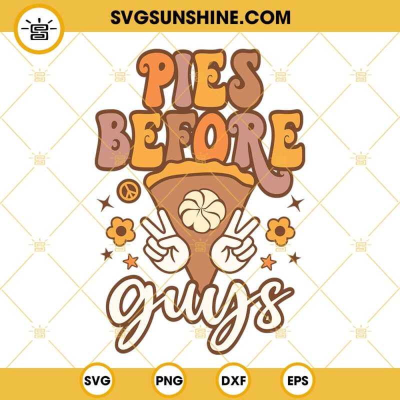 Pies Before Guys SVG PNG DXF EPS Cut Files