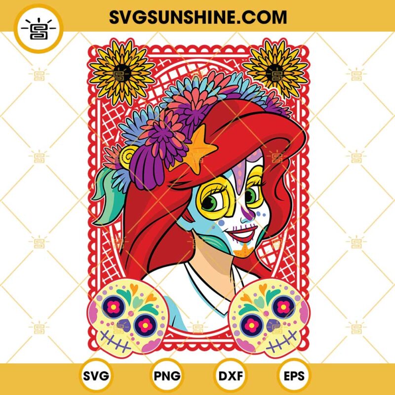 Princess Ariel Sugar Skull SVG, Disney Princess Day Of The Dead SVG ...