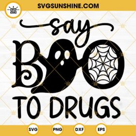 Say Boo To Drugs SVG, Halloween Red Ribbon Week SVG, Halloween SVG ...