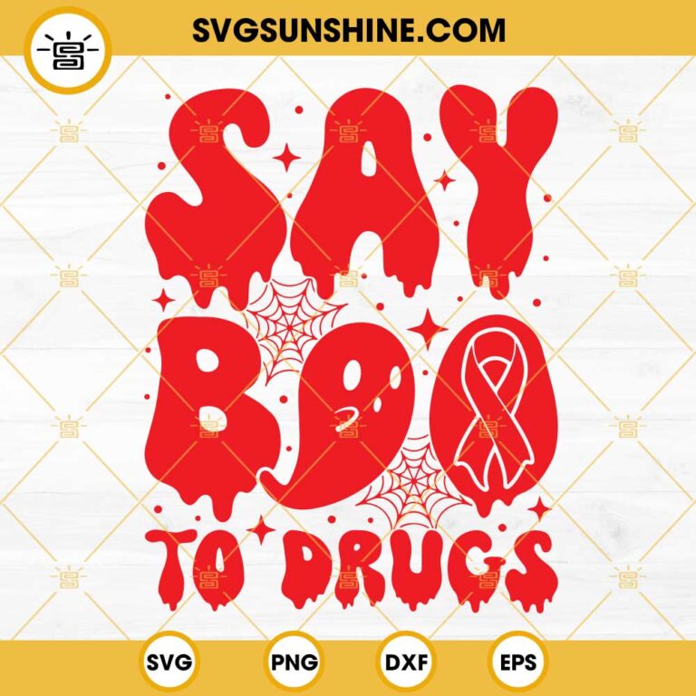 Say Boo To Drugs SVG, Halloween Red Ribbon Week SVG, Halloween SVG ...