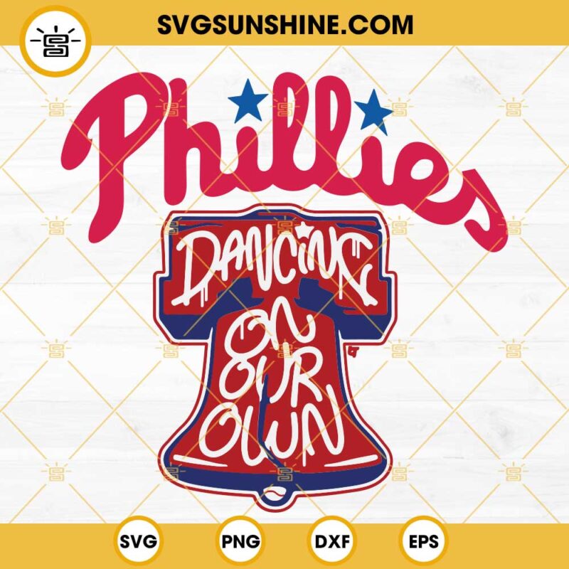 Phillies Dancing On My Own SVG, Philadelphia Phillies World Series 2022 ...