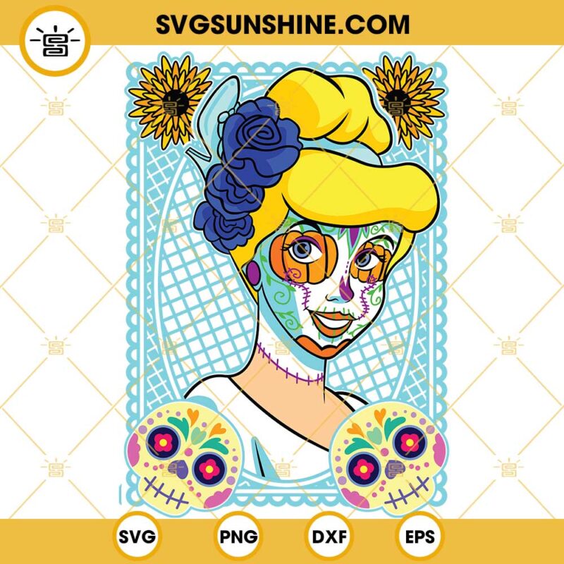 Princess Cinderella Sugar Skull SVG, Disney Princess Day Of The Dead ...