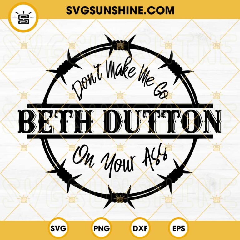 Yellowstone Beth Dutton SVG PNG, Beth Dutton SVG, I Don't Speak Dipshit SVG