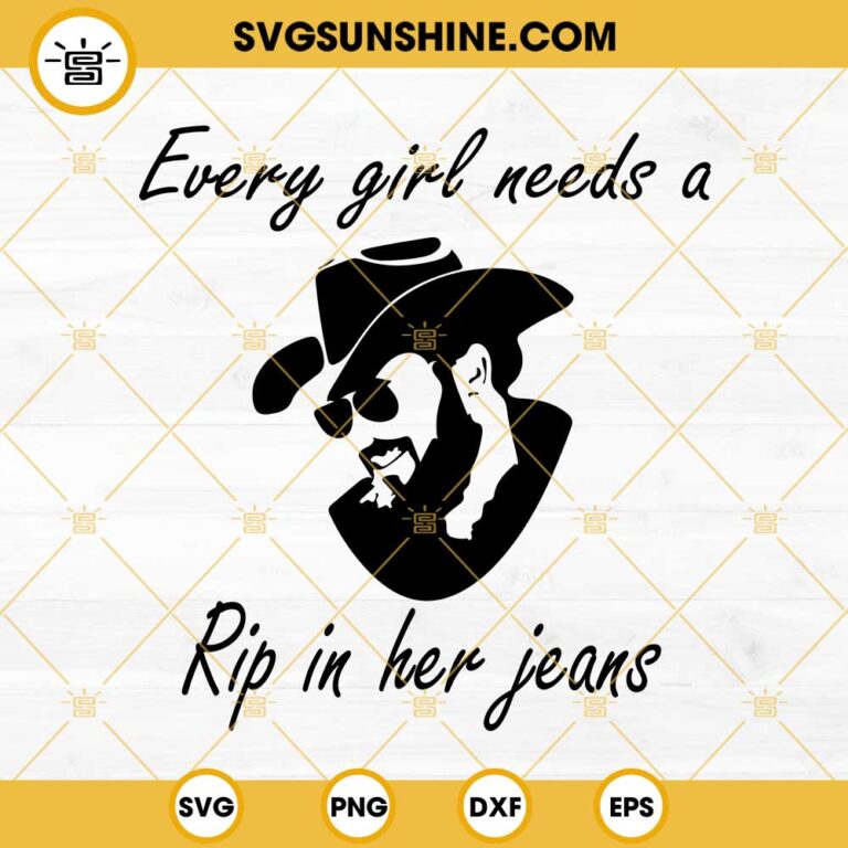 Every girl needs a RIP in her jeans SVG, Rip Wheeler Yellowstone SVG ...