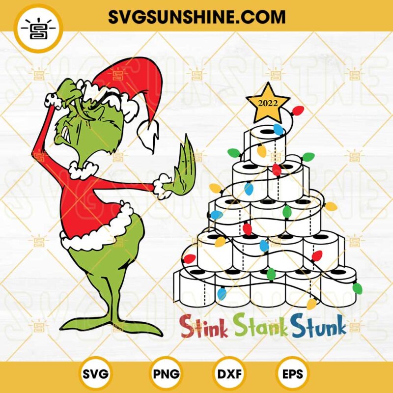 Grinch Toilet Paper Christmas Tree SVG, 2022 Stink Stank Stunk SVG ...