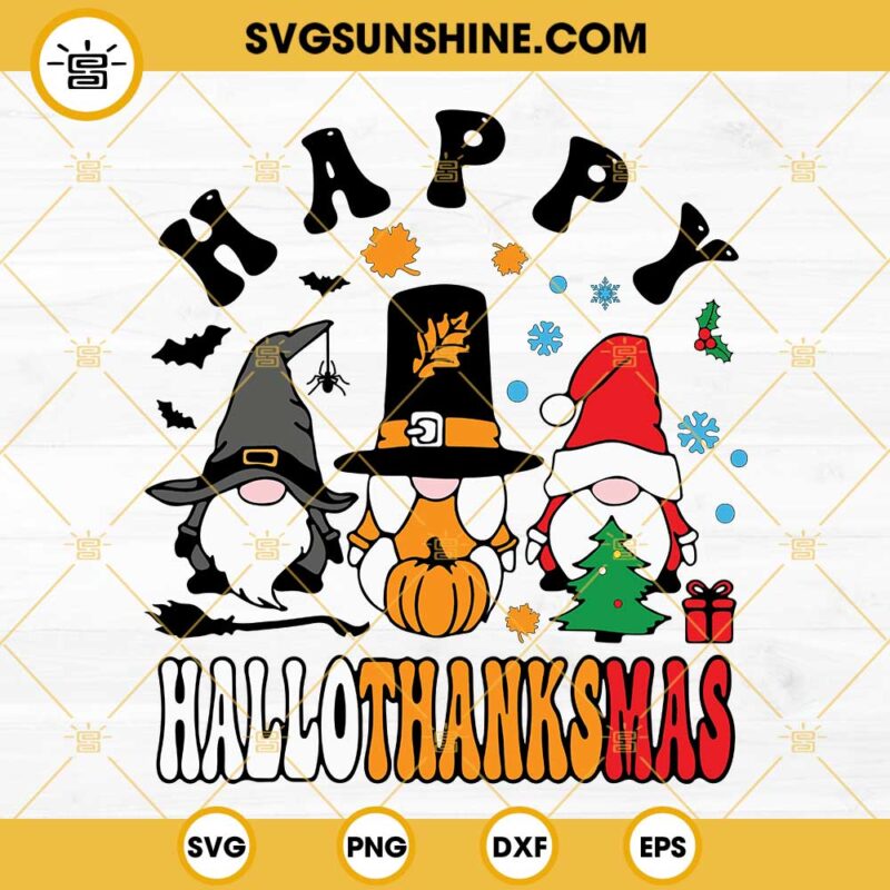 Happy Hallothanksmas Gnome SVG, Halloween SVG, Thanksgiving SVG ...