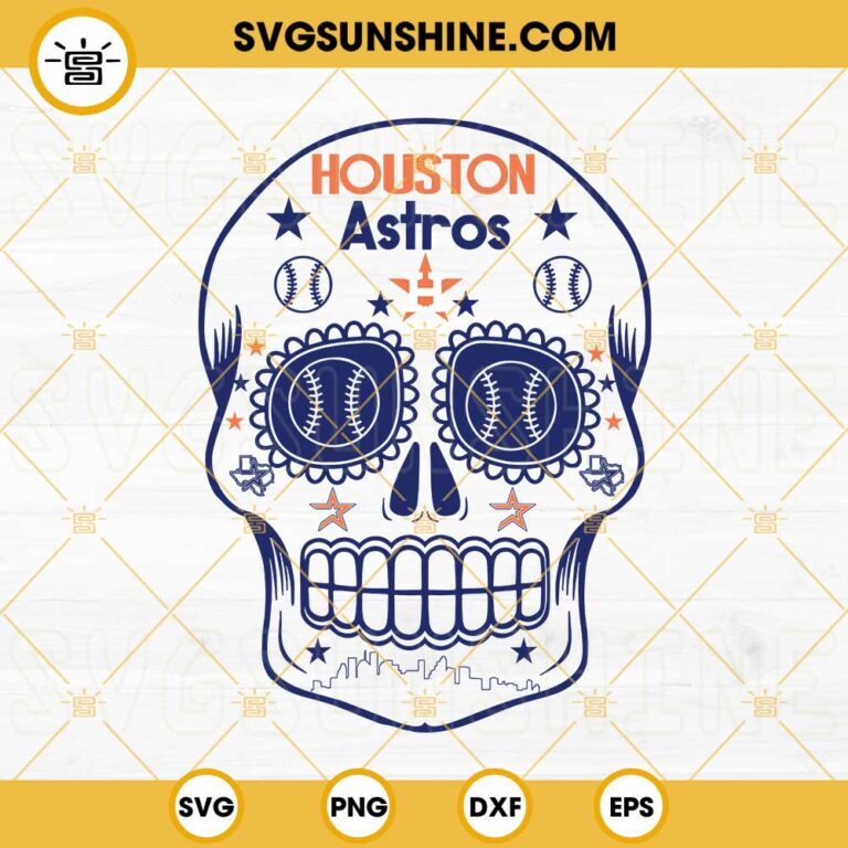 Houston Astros Skull SVG, Day Of The Dead Houston SVG, Astros Baseball ...