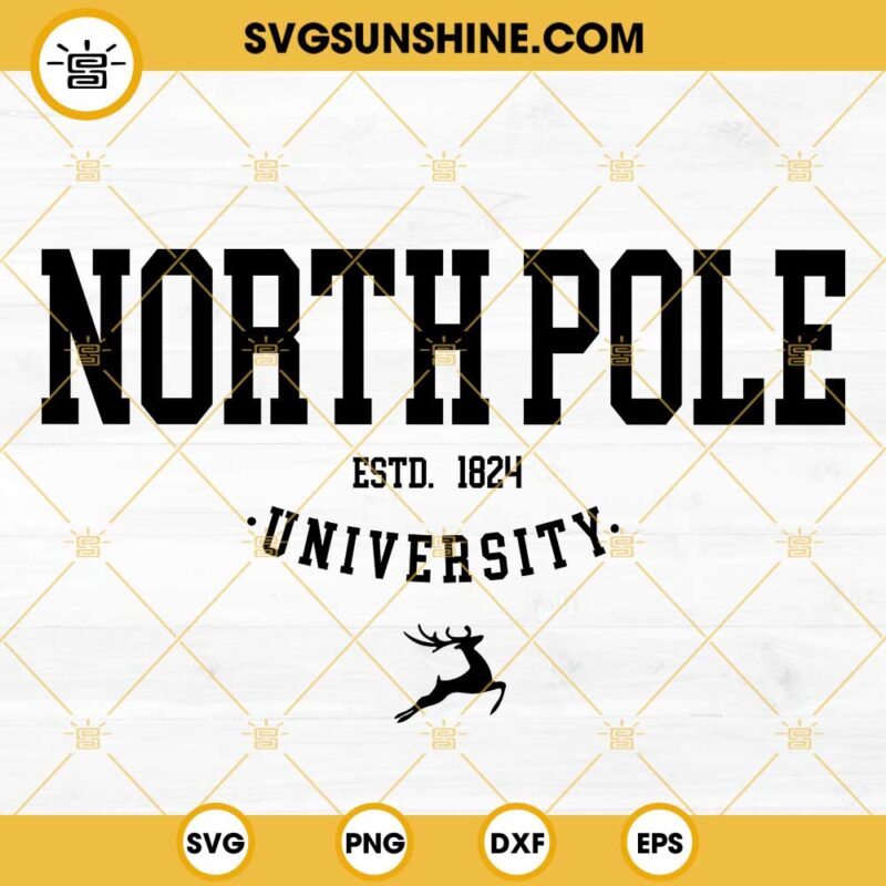 North Pole Univeristy SVG, Christmas SVG, Christmas Sign SVG, North ...