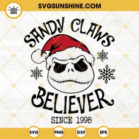 Sandy Claws Believer Jack SVG, Jack Skellington Santa Claus SVG, The ...