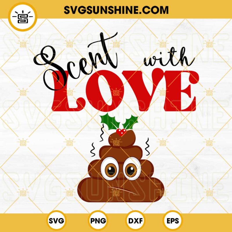 Scent With Love Emoji Poop Christmas SVG, Funny Christmas Toilet Paper ...