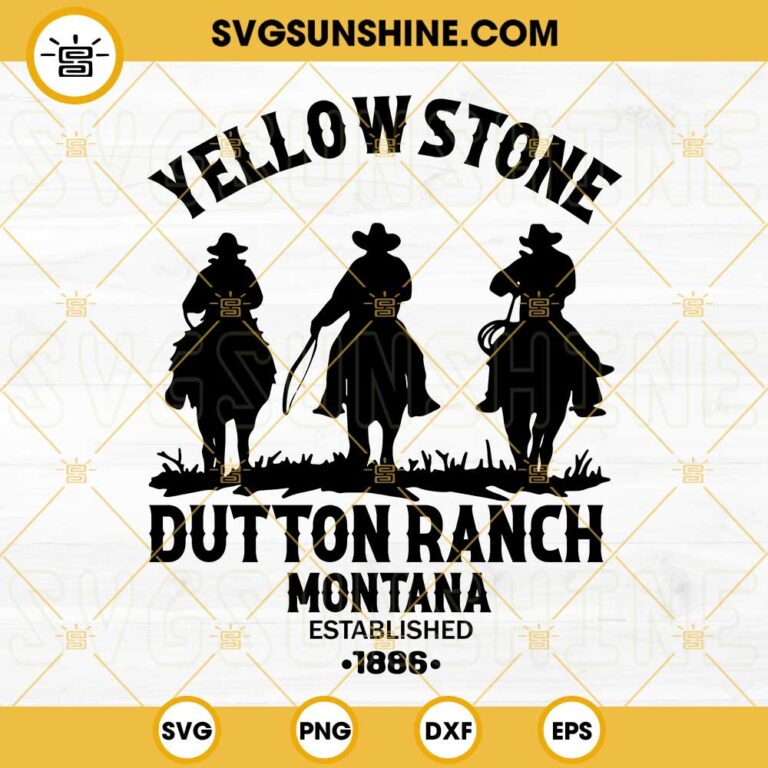 Yellowstone Dutton Ranch Montana SVG, Yellowstone SVG, Cowboy SVG ...