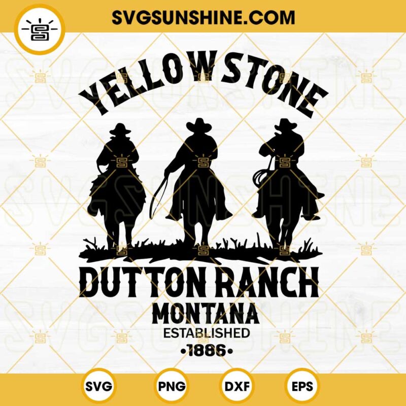 Yellowstone Dutton Ranch Montana SVG, Yellowstone SVG, Cowboy SVG ...