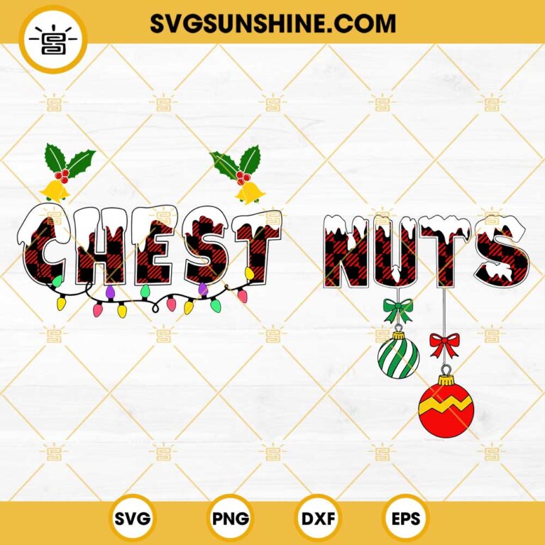 Chest Nuts SVG Bundle, Chestnuts Christmas SVG, Christmas Couples SVG ...